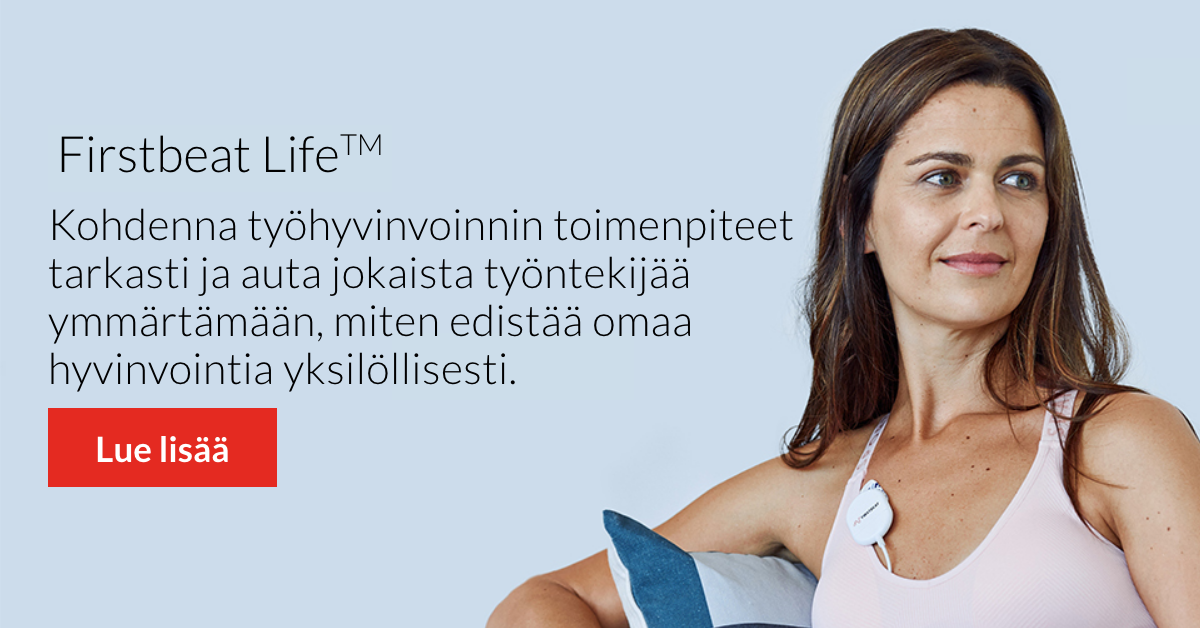 Firstbeat Life työhyvinvointiin - Mittaa ja näe työn kuormittavat ja ...